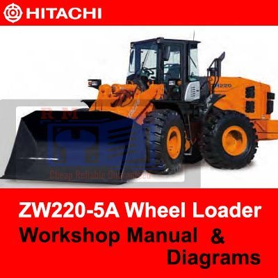 Hitachi ZW220-5A Wheel Loader Workshop Manual And Diagrams