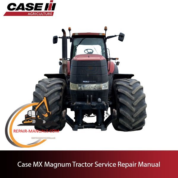 Case MX Magnum Tractor Service Repair Manual